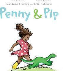 Penny & Pip by Candice Fleming (Author) and Eric Rohmann (Illustrator ...
